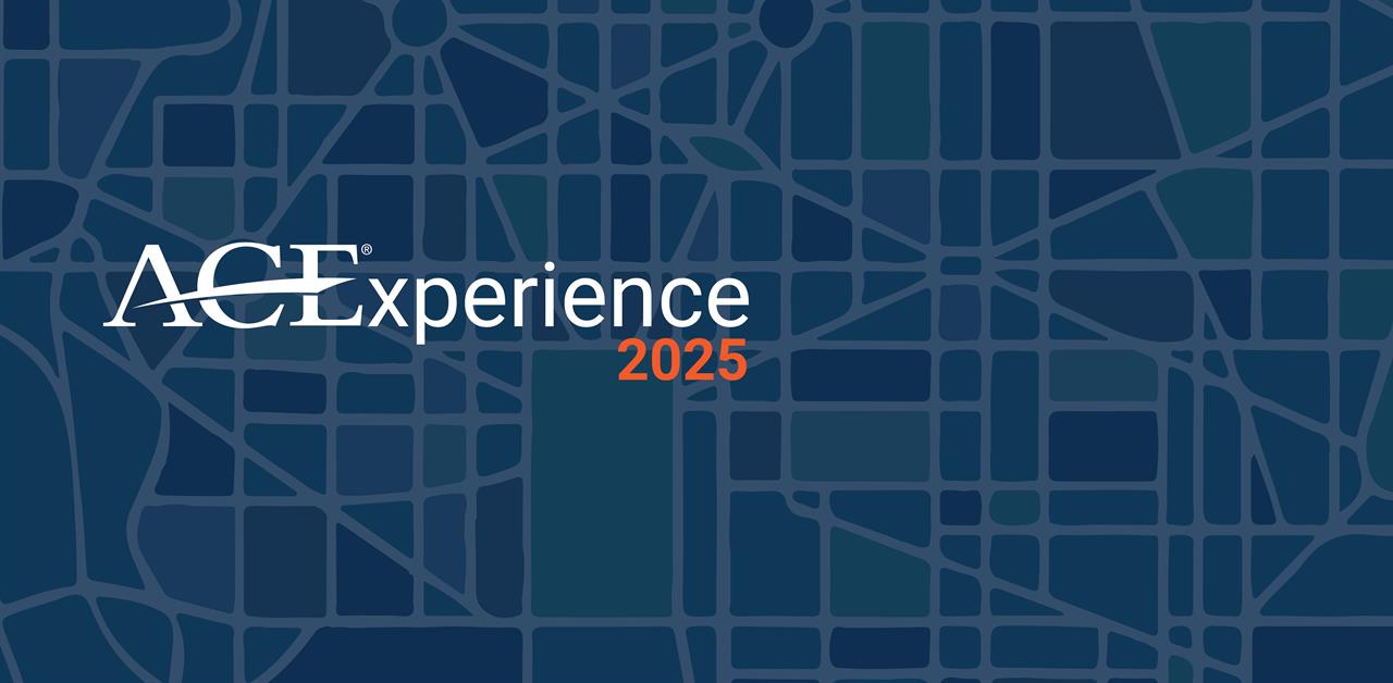 Register Now for the ACE Experience 2025