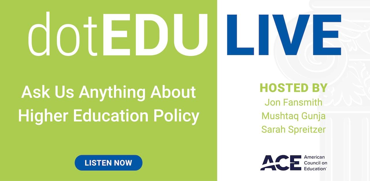 dotEDU Live: Ask Us Anything About Higher Education Policy