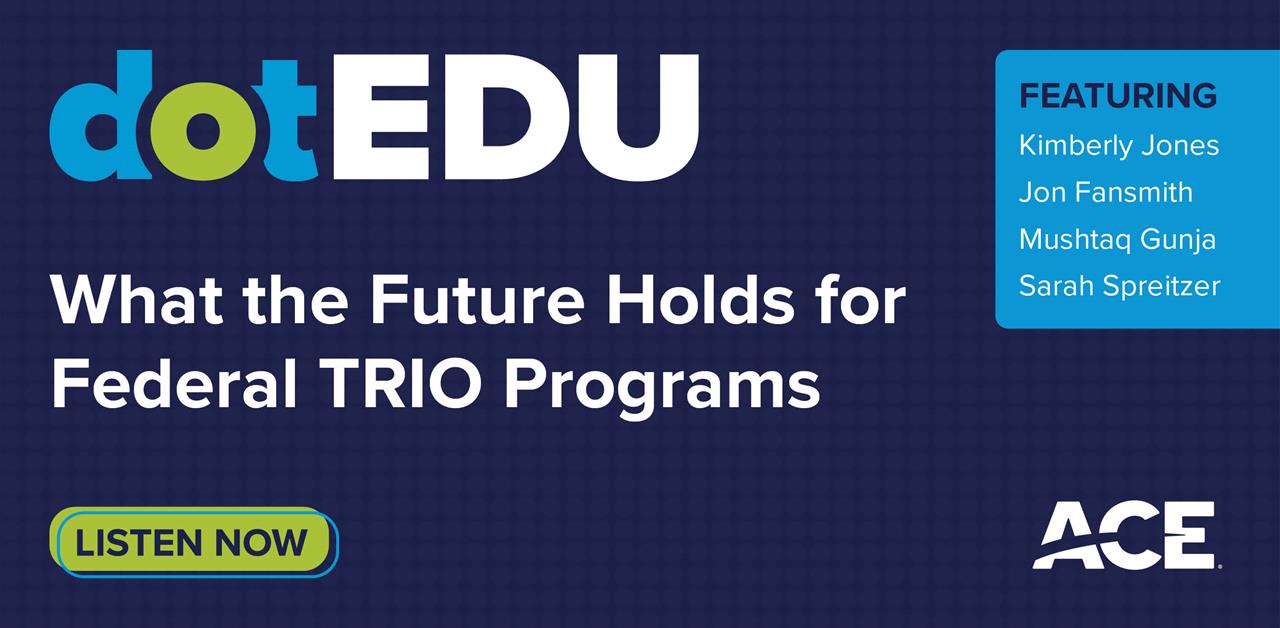 What the Future Holds for Federal TRIO Programs